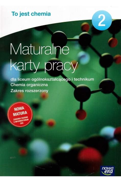 To Jest Chemia 2 Chemia Organiczna Maturalne Karty Pracy Dla Liceum