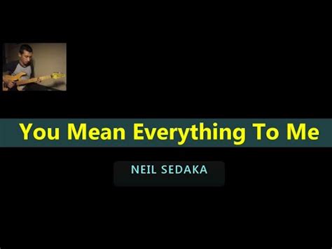 You Mean Everything To Me Neil Sedaka Karaoke Youtube