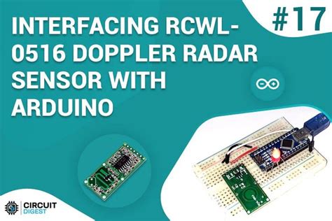 Interfacing Rcwl 0516 Doppler Radar Sensor With Arduino Doppler Radar Arduino Sensor