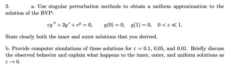 solved 2 a use singular perturbation methods to obtain a