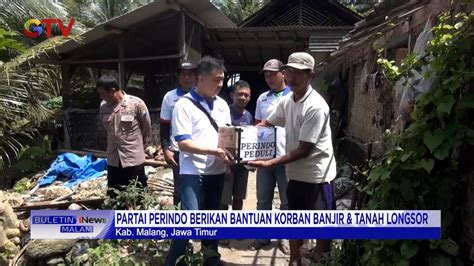 Partai Perindo Berikan Bantuan Korban Banjir Longsor Di Malang