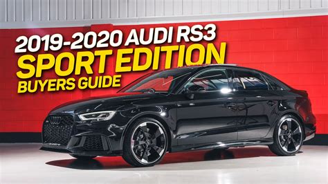 Audi RS3 Sport Edition Buyers Guide 8V Saloon And Sportback