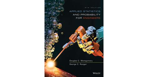 Applied Statistics And Probability For Engineers 6th Edition Book