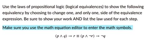 solved use the laws of propositional logic logical equivalences to show the following