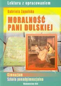 Moralność pani Dulskiej Lektura z opracowaniem Nożyńska Demianiuk