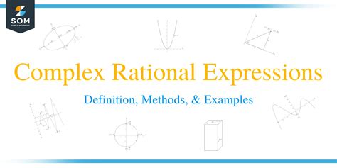complex rational expressions definition methods and examples
