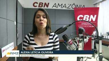 Bom Dia Amazônia RO Veja os destaques da CBN Amazônia em Rondônia