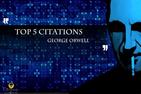 TOP 5 CITATIONS DE GEORGE ORWELL Citations Proverbes et Poésies