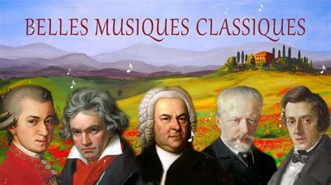 Musique Classique Pour Travailler Et Se Concentrer Musique Classique