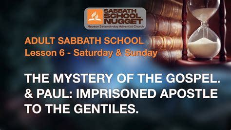 Lesson 6 Sat The Mystery Of The Gospel Sun Paul Imprisoned