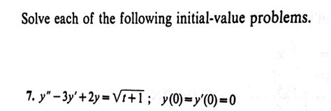 solved solve each of the following initial value problems