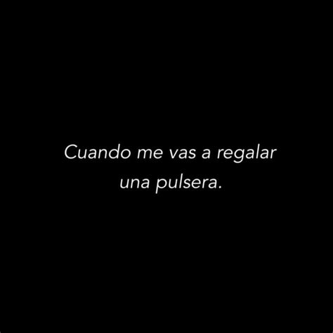 A Mi Edad No Me Asusta La Oscuridad Ni Los Muertos Ni El Silencio A