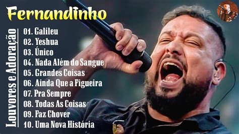 Fernandinho Top S As Melhores M Sicas Gospel Todas As
