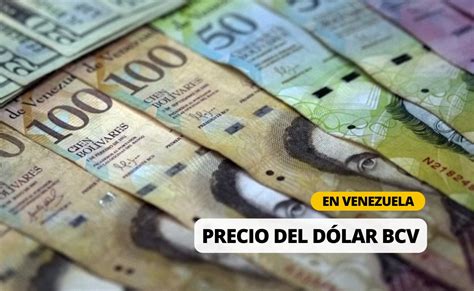 Noticias Network Precio Del D Lar Bcv Hoy Domingo Tasa Oficial