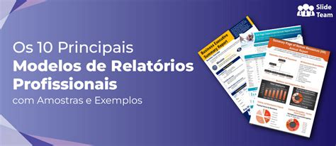 Os 10 principais modelos de relatórios profissionais amostras e