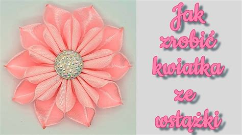 ŁATWY I EFEKTOWNY KWIATEK ZE WSTĄŻKI KANZASHI HANDMADE DIY ART