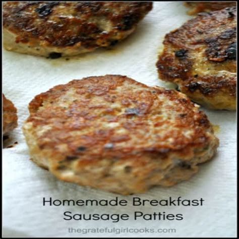 Homemade Breakfast Sausage Patties The Grateful Girl Cooks