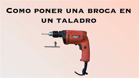 Como poner broca en taladro Reformas Móstoles