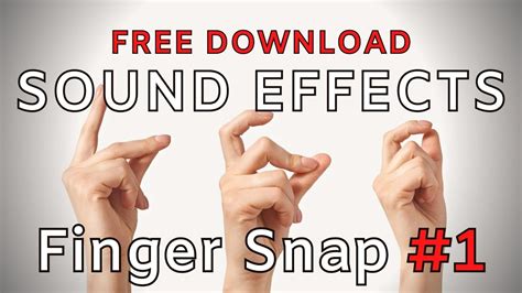 Best Finger Snap Sound Effect Snapping Finger Sound No Copyright