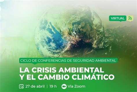 Ciclo De Conferencias Sobre Seguridad Ambiental Expertos Abordan La
