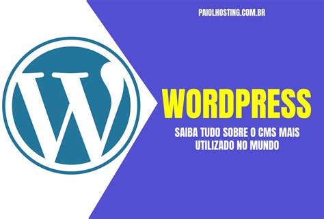 WordPress O que é e Quais as Vantagens Na Criação de Sites