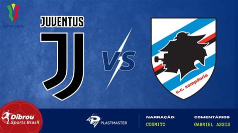 JUVENTUS X SAMPDORIA AO VIVO COPA DA ITALIA OITAVAS DE FINAL