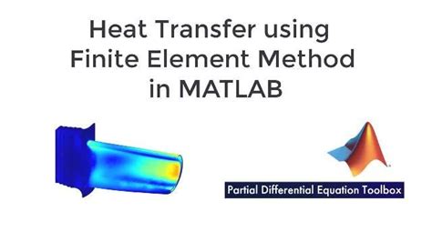 heat transfer using finite element method in matlab finite element analysis in matlab part 2