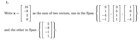 solved 1 10 0 41 1 write x as the sum of two vectors