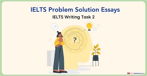 An Ultimate Guide To Writing IELTS Problem Solution Essays