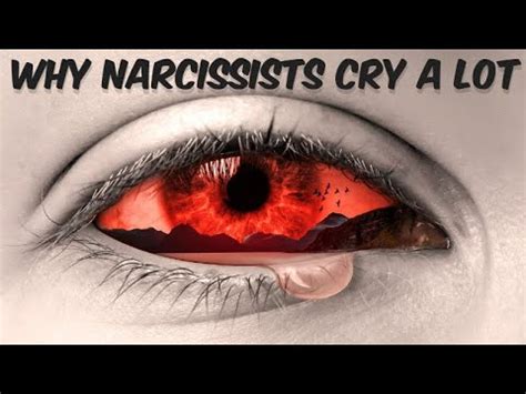 Why Narcissists Cry A Lot YouTube