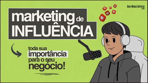 MARKETING DE INFLUÊNCIA O QUE É Como Trabalhá lo do Jeito Certo YouTube