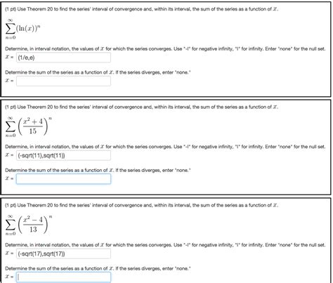solved 1 pt use theorem 20 to find the series interval of