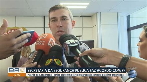 Pol Cia Federal E Secretaria De Seguran A P Blica Da Bahia Lan Am