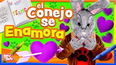 El Conejo está Enamorado Bely y Beto YouTube