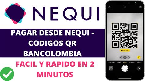 Pagar Con C Digo Qr De Bancolombia O Nequi Desde La Aplicaci N Nequi