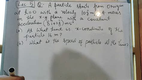 motion in a plane class 11th lecture no 5 numericals part 2 youtube