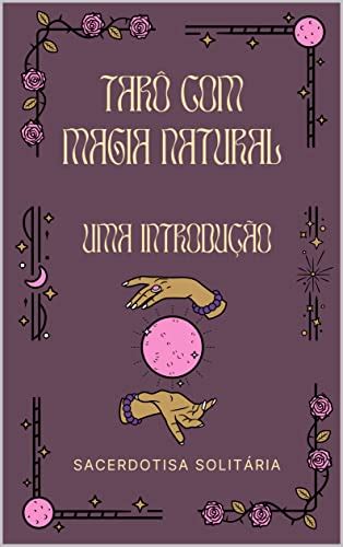 Tarô Magia Natural Uma introdução eBook Resumo Ler Online e