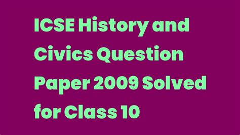 Icse History And Civics Question Paper Solved For Class Write