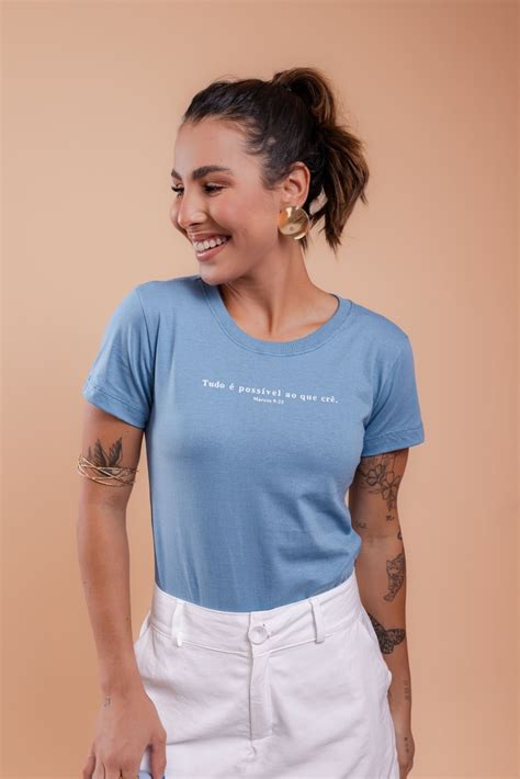 T Shirt Tudo Poss Vel Ao Que Cr Azul Beb Minha T Shirt