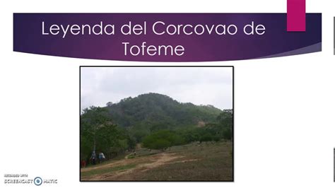 Leyenda Del Corcovao De Tofeme Youtube