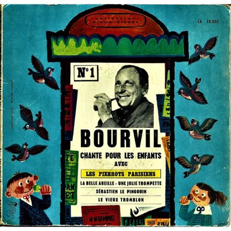 Bourvil Et Les Pierrots Parisiens Chante Pour Les Enfants N 1
