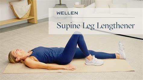 How To Do A Supine Leg Lengthener Posture Exercise Wellen YouTube
