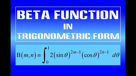 advanced beta function in trigonometric form youtube