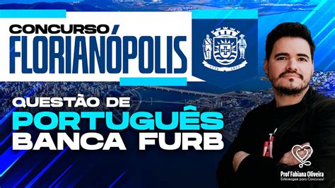 Concurso Florianópolis 2024 Questão Português Banca FURB YouTube