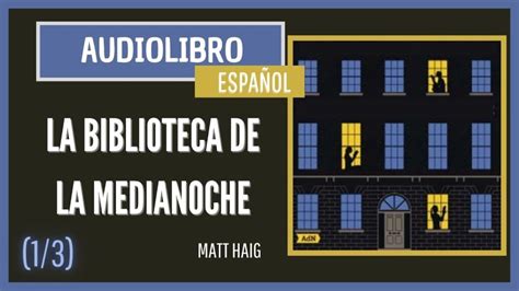 Descubre La Magia De La Biblioteca De La Medianoche De Matt Haig