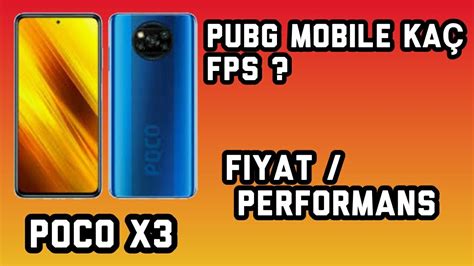 Poco x3 PUBG Mobile kaç fps Fiyat Performans YouTube