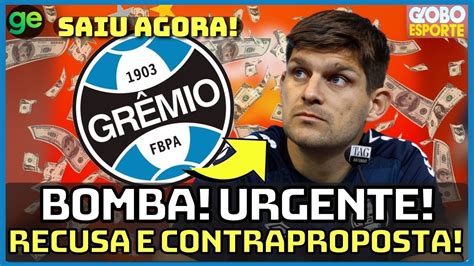 SAIU AGORA KANNEMANN FAZ CONTRAPROPOSTA ABSURDA PARA O GREMIO VAI