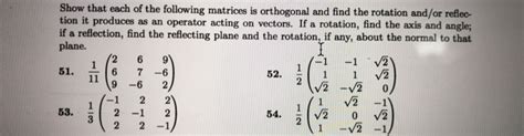 solved show following matrices orthogonal find rotation reflec tion produces operator acting