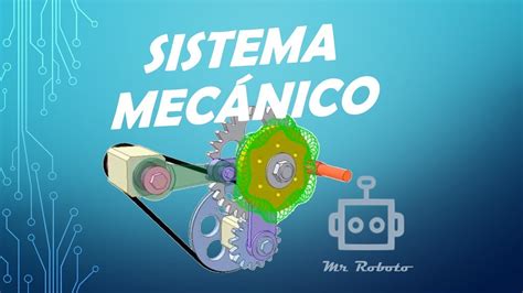 ROBÓTICA Qué es un sistema Mecánico YouTube