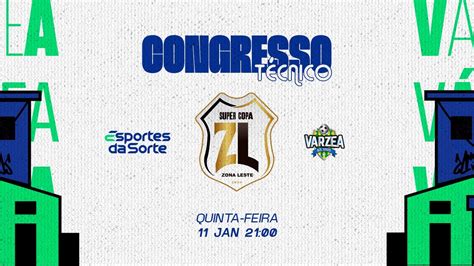 Congresso Técnico Super Copa Zona Leste 2024 YouTube